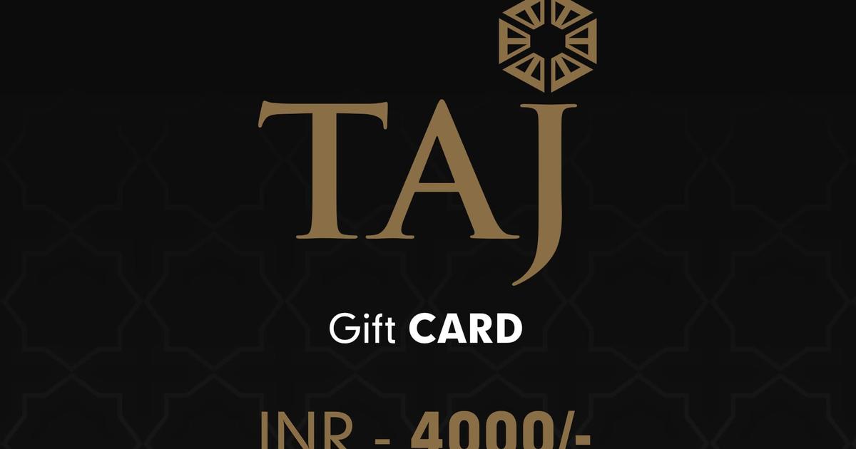 Taj Gift Card Rs.4000 | Taj Gift Cards