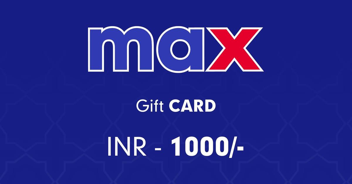 Max Gift Card Rs. 1000 | Max Gift Cards