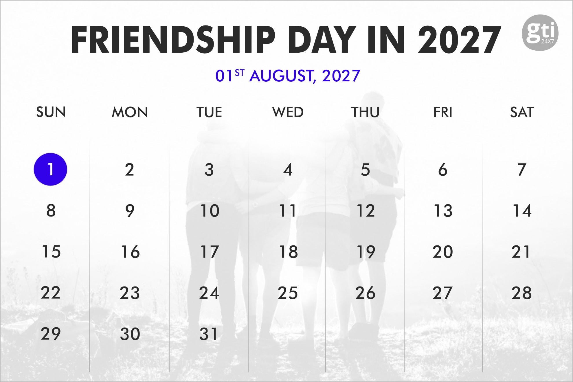 When is Friendship Day in 2025, 2026, 2027?