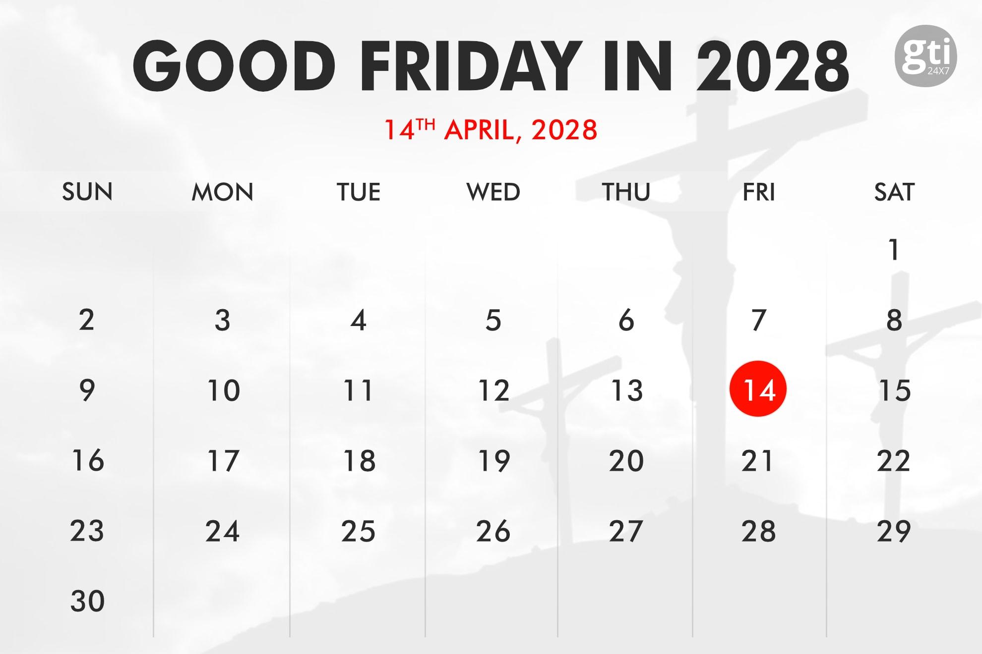 When is Good Friday in 2026, 2027, 2028?